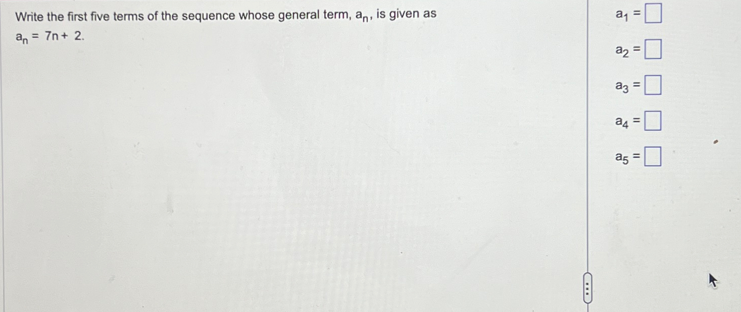Solved Write the first five terms of the sequence whose | Chegg.com
