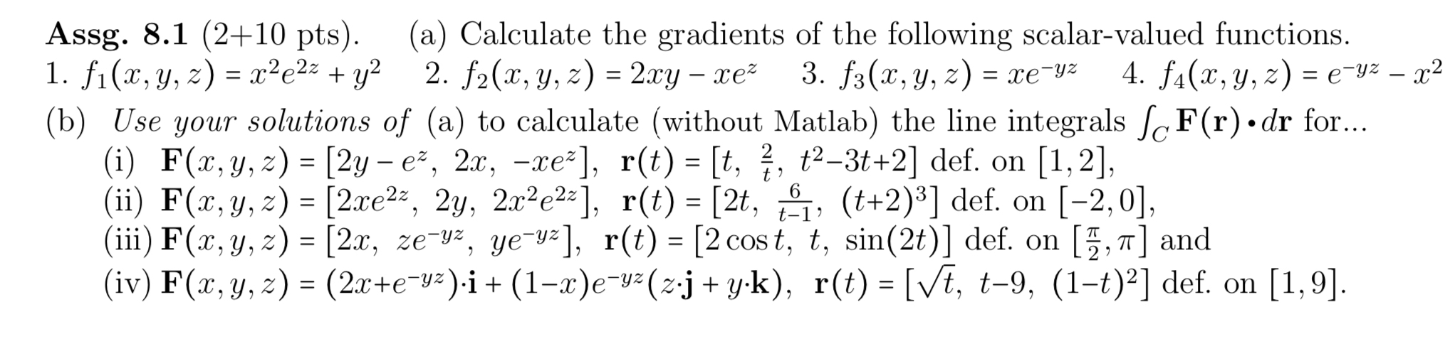 Assg. 8.1 (2+10 ﻿pts). (a) ﻿Calculate the gradients | Chegg.com