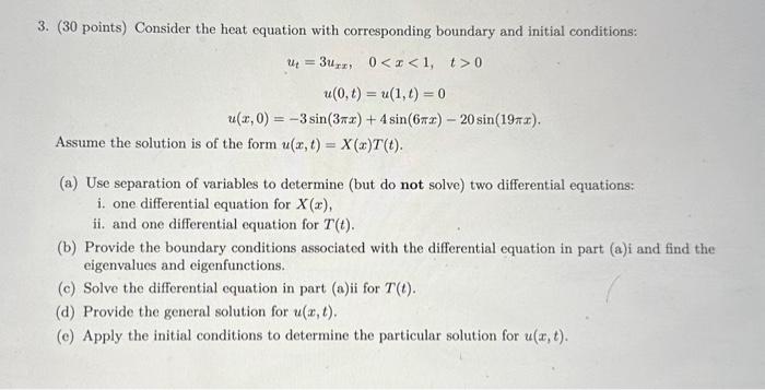 Solved 3. (30 points) Consider the heat equation with | Chegg.com