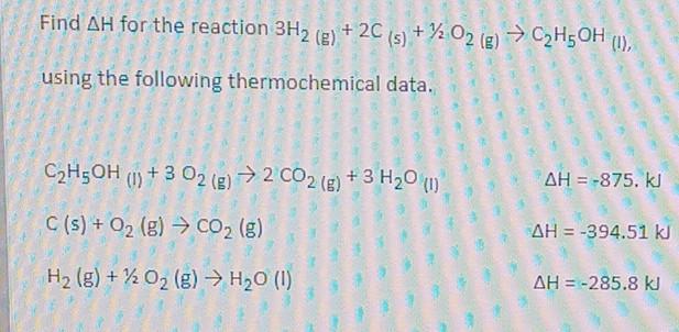 Solved Find ΔH for the reaction 3H2( g)+2C(s)+1/2O2( | Chegg.com