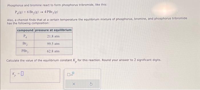 Solved Phosphorus and bromine react to form phosphorus | Chegg.com
