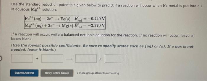 Solved Use the standard reduction potentials given below to | Chegg.com