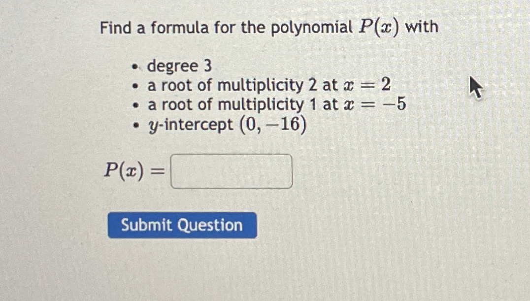 Solved Find a formula for the polynomial P(x) ﻿withdegree 3a | Chegg.com