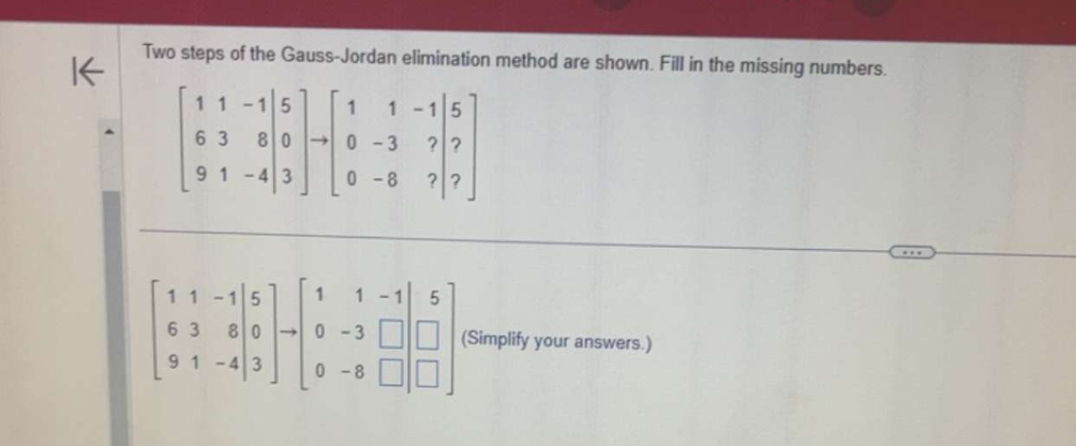 Solved Two steps of the Gauss-Jordan elimination method are | Chegg.com