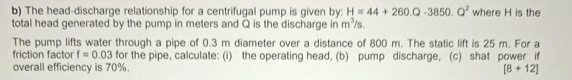 Solved b) The head-discharge relationship for a centrifugal | Chegg.com
