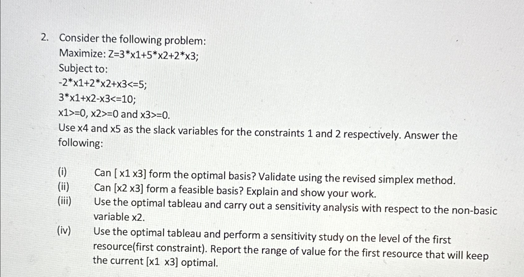 Solved Consider the following problem:Maximize: | Chegg.com