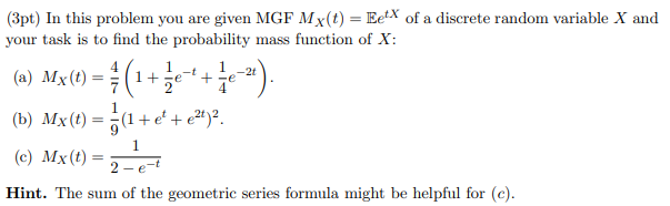 Solved In this problem you are given MGF Mx(t)=Eetx ﻿of a | Chegg.com