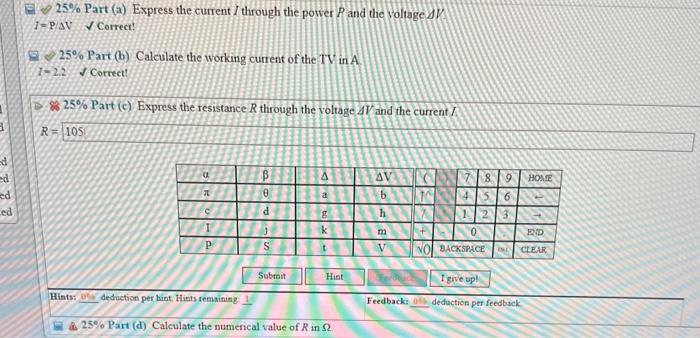 Solved 8 . 25% Part (c) Express the resistance R through the | Chegg.com