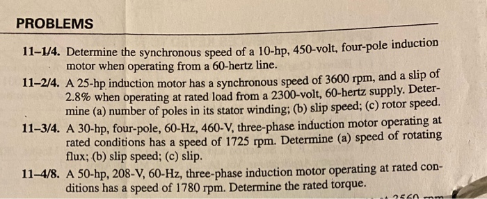 Solved PROBLEMS 11-1/4. Determine the synchronous speed of a | Chegg.com