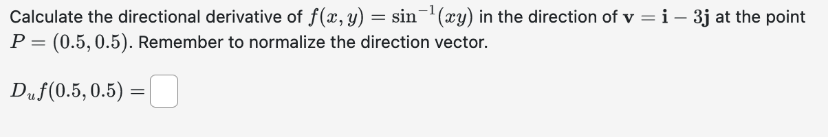 Solved Calculate the directional derivative of | Chegg.com