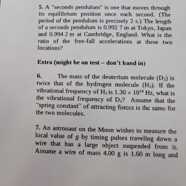Solved 5. A "seconds pendulum" is one that moves through its | Chegg.com
