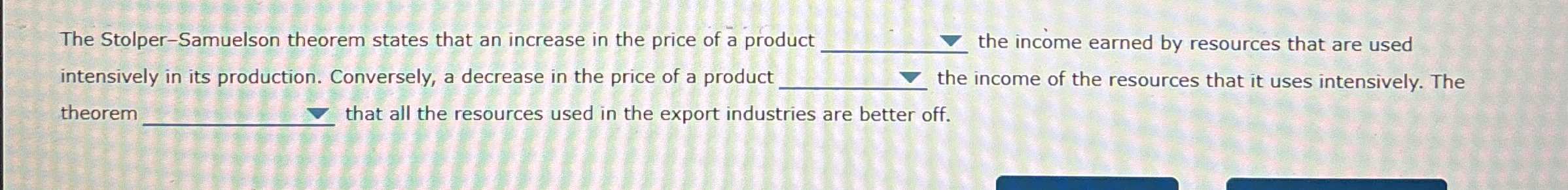 Solved The Stolper-Samuelson theorem states that an increase | Chegg.com