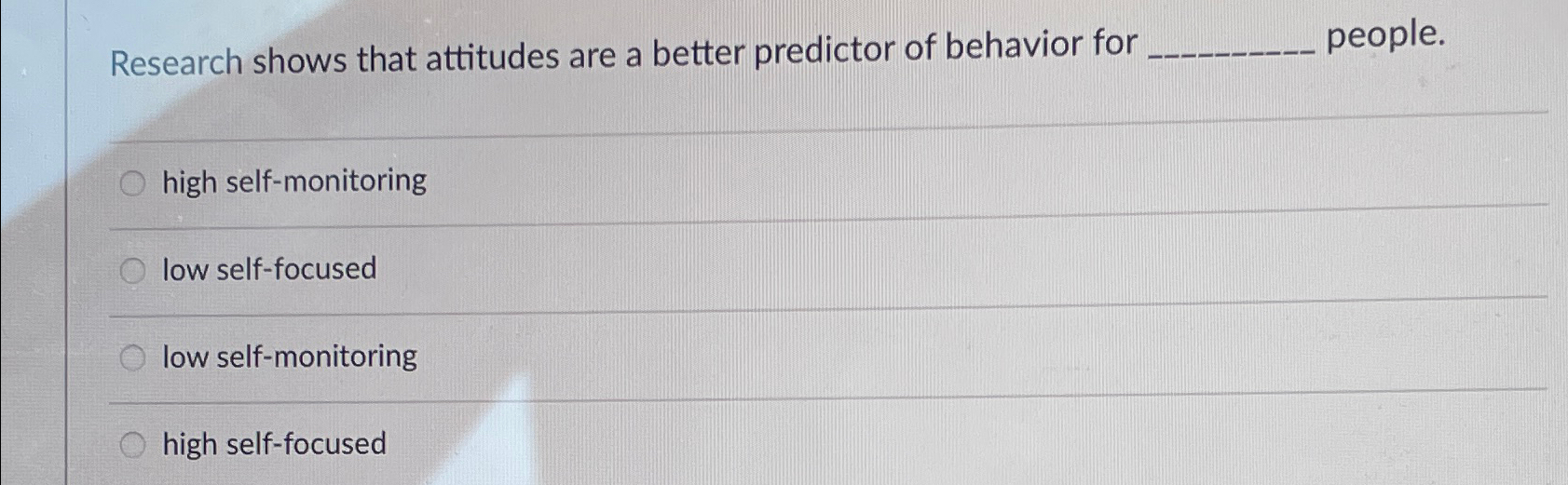 Solved Research shows that attitudes are a better predictor | Chegg.com