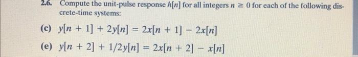 Solved 2.6. Compute the unit-pulse response h[n] for all | Chegg.com