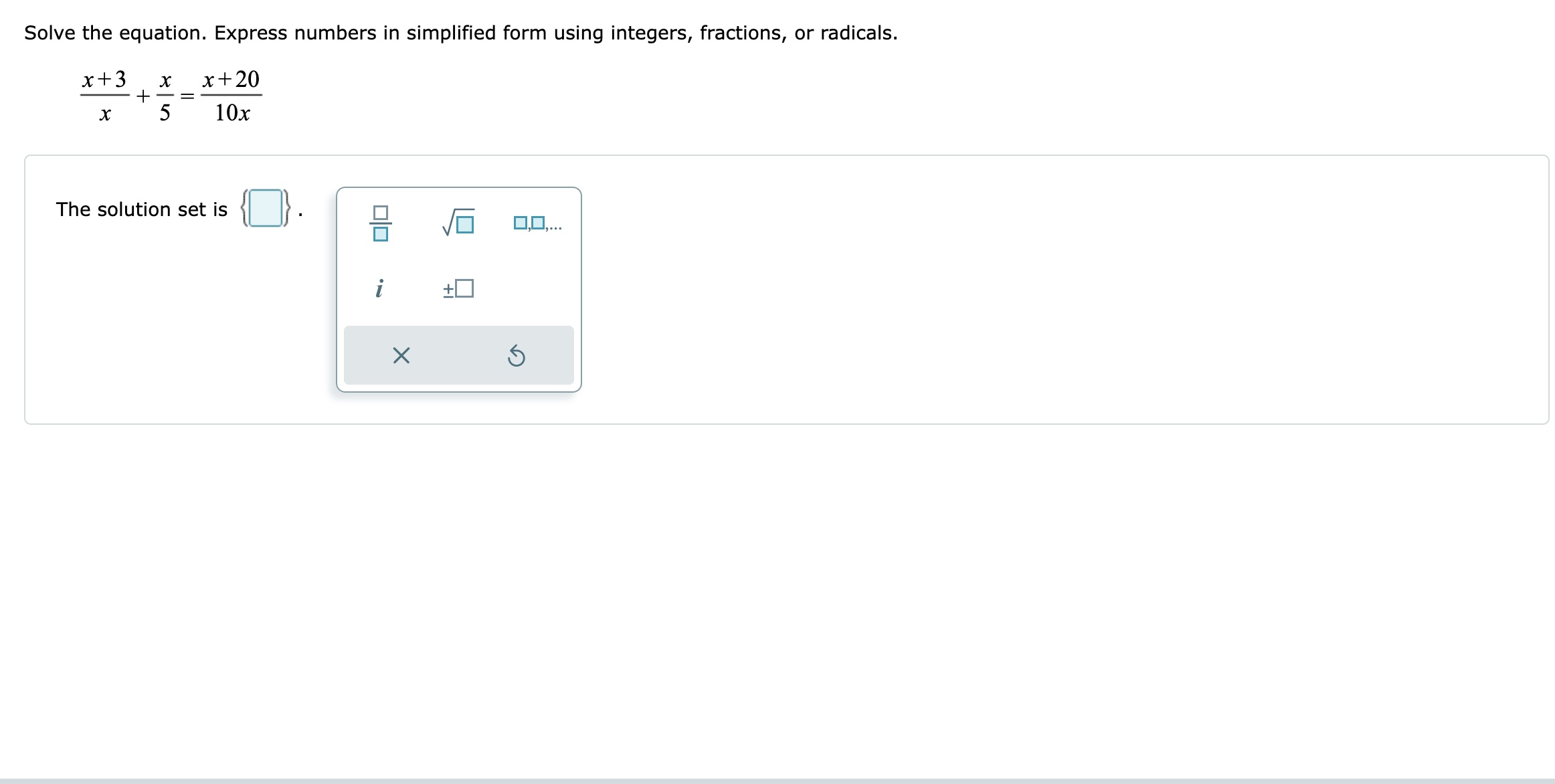 Solved Solve the equation. Express numbers in simplified | Chegg.com