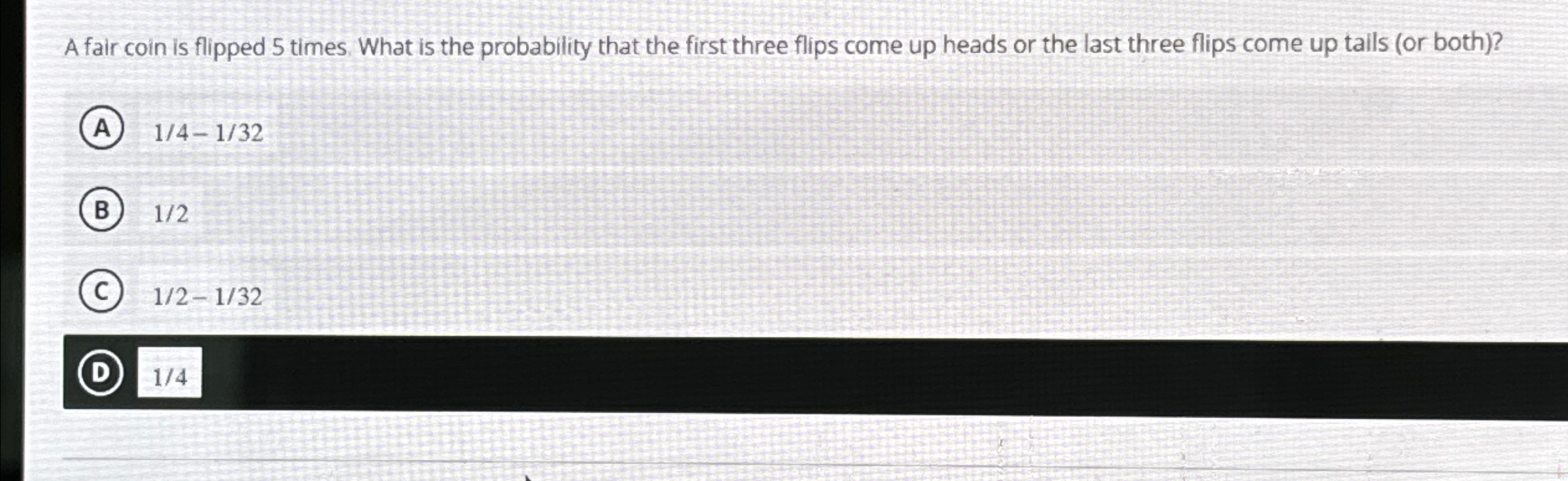 Solved A fair coin is flipped 5 ﻿times. What is the | Chegg.com