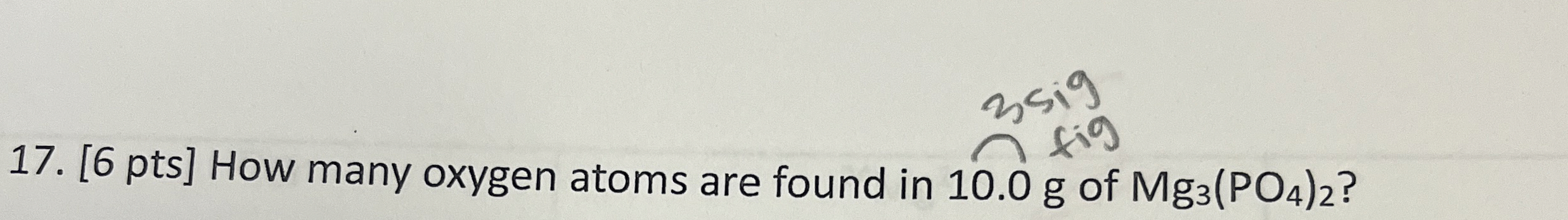 Solved [6 ﻿pts] ﻿How many oxygen atoms are found in 10.0 ﻿g | Chegg.com