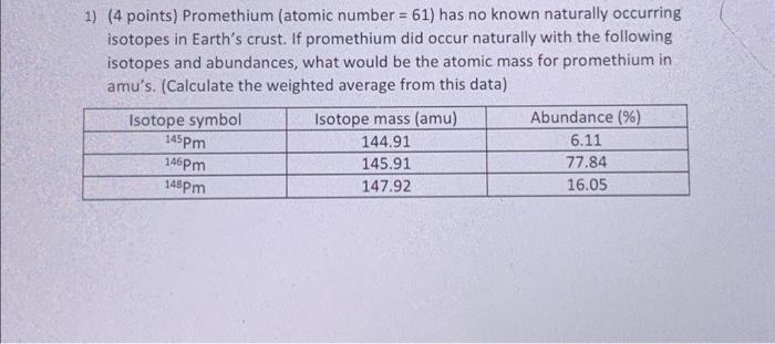 Solved 1) (4 points) Promethium (atomic number = 61) has no | Chegg.com