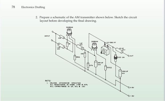 78 Electronics Drafting 2. Prepare a schematic of the | Chegg.com