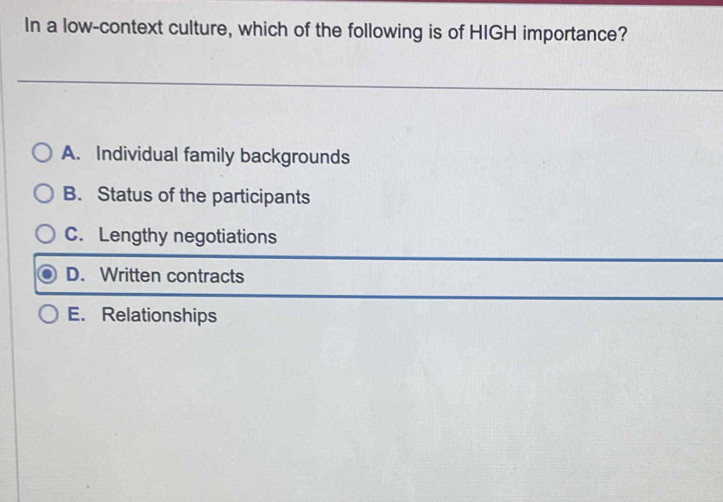 Solved In a low-context culture, which of the following is | Chegg.com