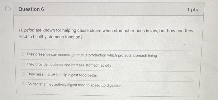 Solved H. pylori are known for helping cause ulcers when | Chegg.com