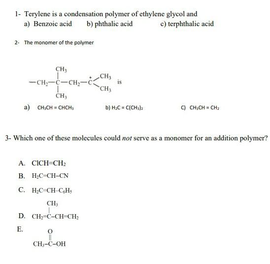 Solved 1- Terylene is a condensation polymer of ethylene | Chegg.com