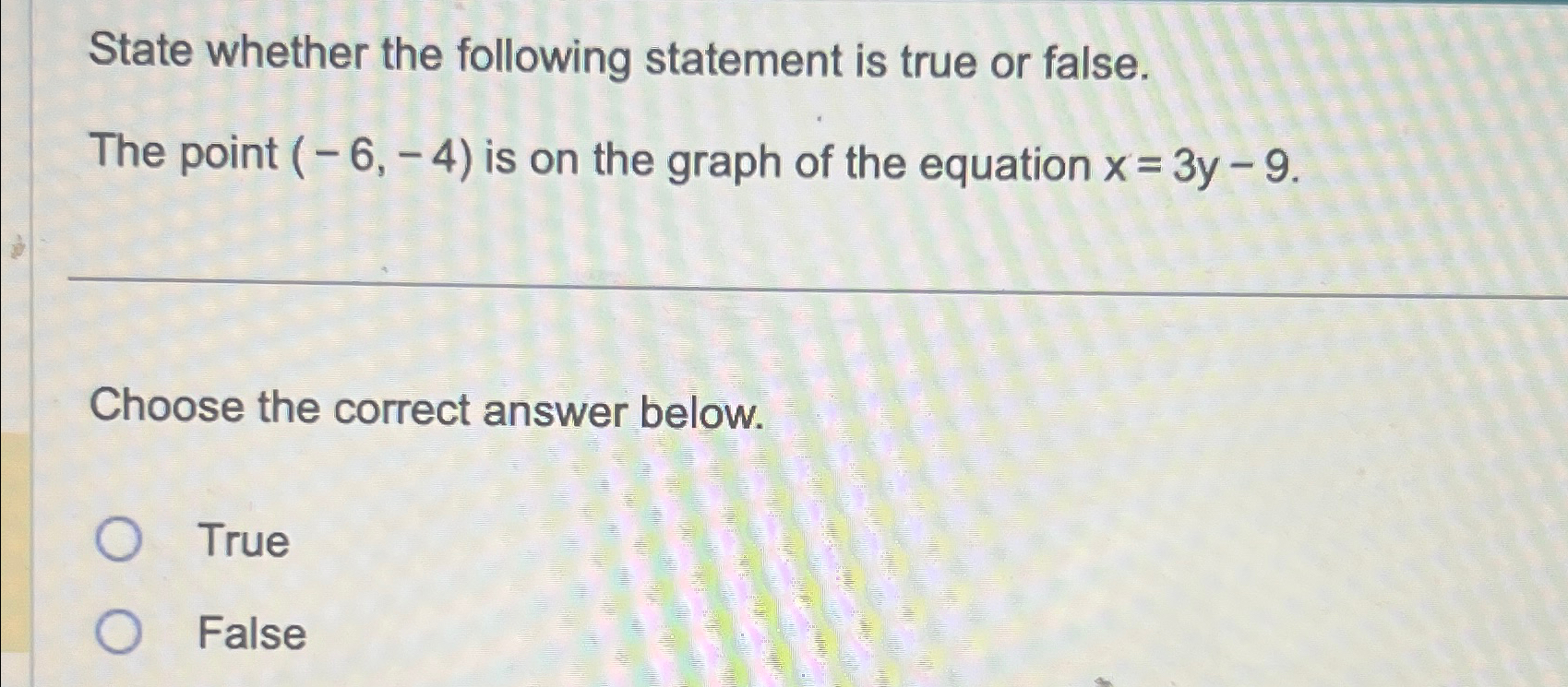 Solved State whether the following statement is true or | Chegg.com