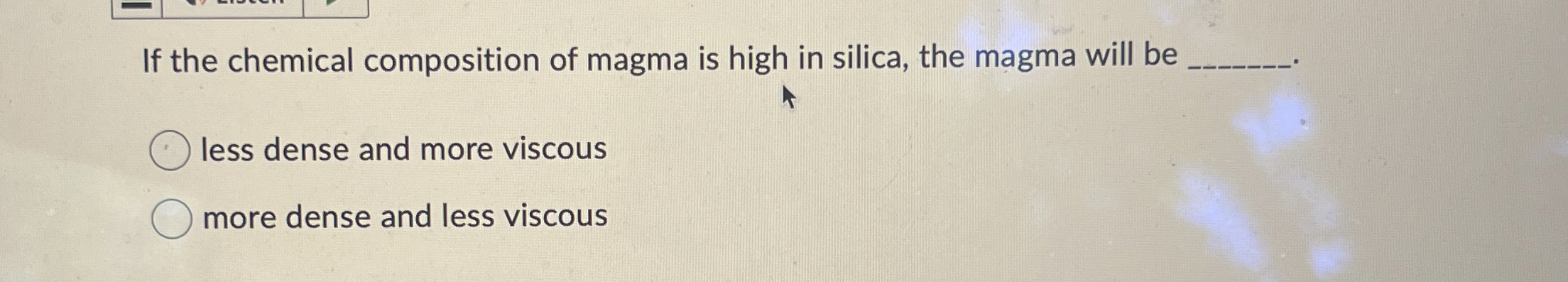 Solved If the chemical composition of magma is high in | Chegg.com