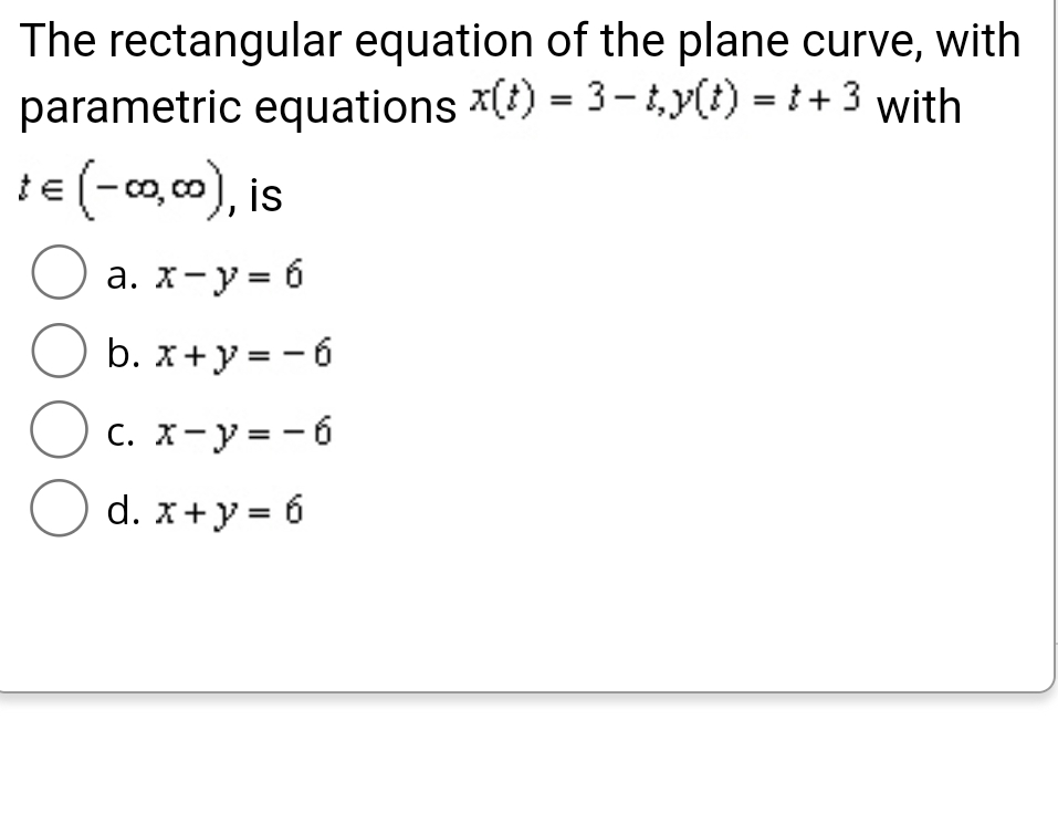 Solved The rectangular equation of the plane curve, with | Chegg.com