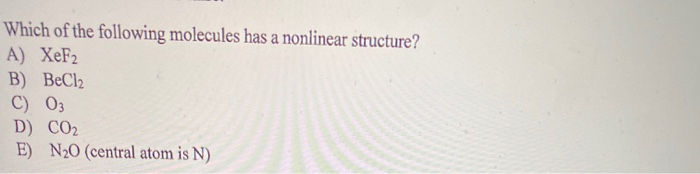 Solved Which of the following molecules has a nonlinear | Chegg.com