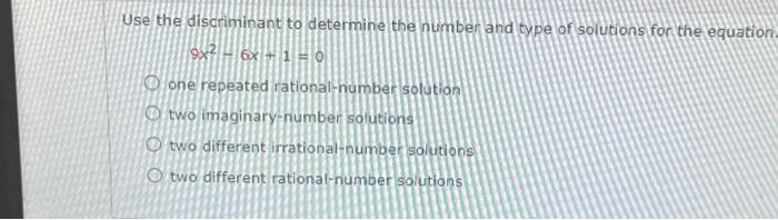 Solved Use the discriminant to determine the number and type | Chegg.com