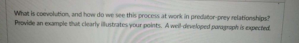 Solved What is coevolution, and how do we see this process | Chegg.com