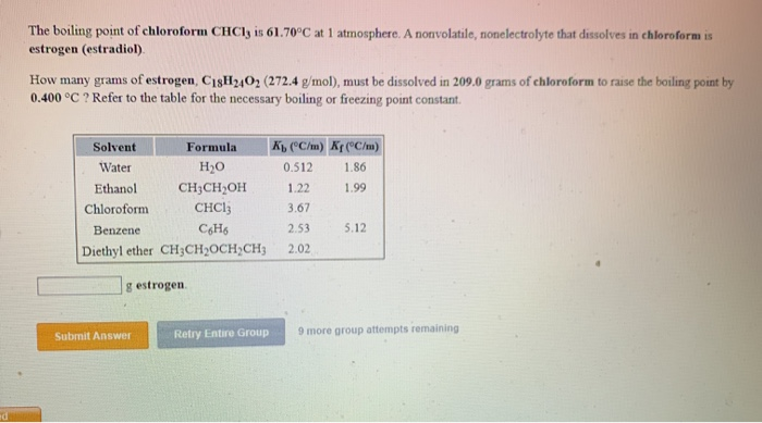Solved The boiling point of chloroform CHCl3 is 61.70°C at 1 | Chegg.com