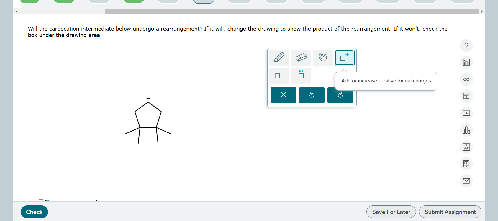 Solved Will the carbocation intermediate below undergo a | Chegg.com