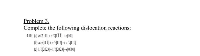 Solved Problem 3. Complete the following dislocation | Chegg.com