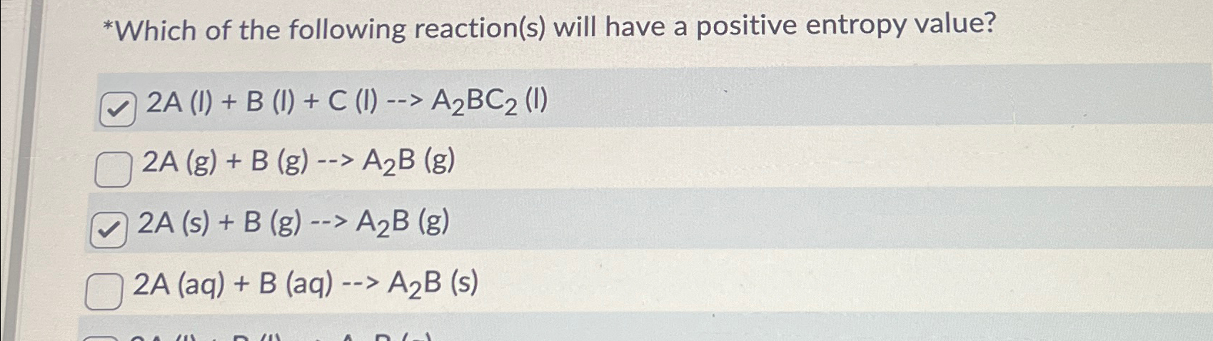 Solved *Which of the following reaction(s) ﻿will have a | Chegg.com