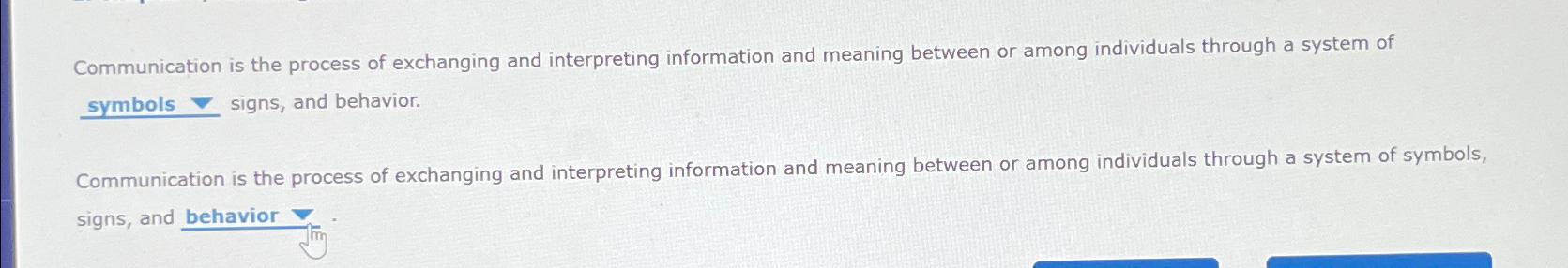 Solved Communication is the process of exchanging and | Chegg.com