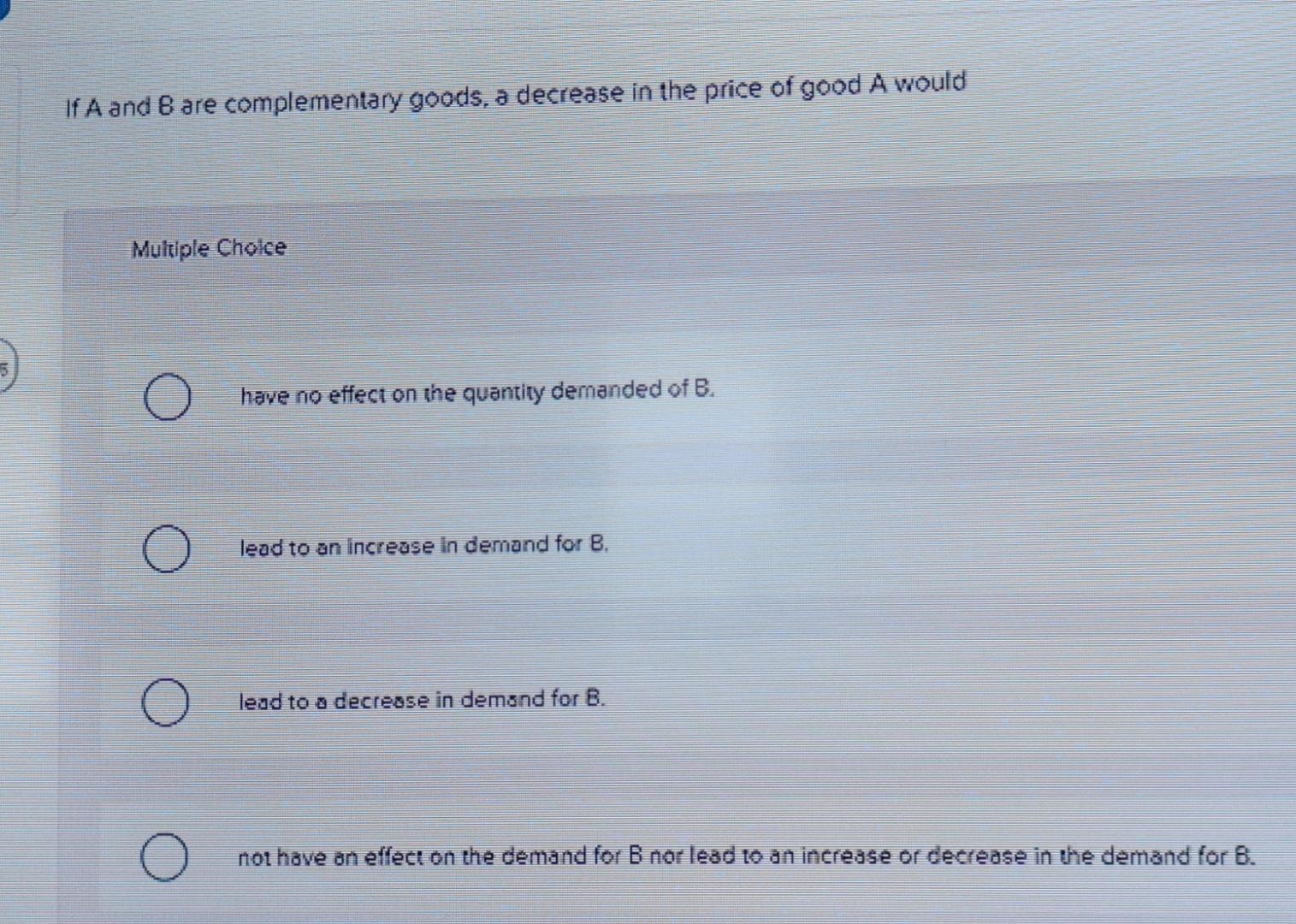 Solved If A and 8 ﻿are complementary goods, a decrease in | Chegg.com