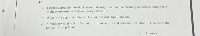 Solved A List The Expression For The Gaussian Density 6468
