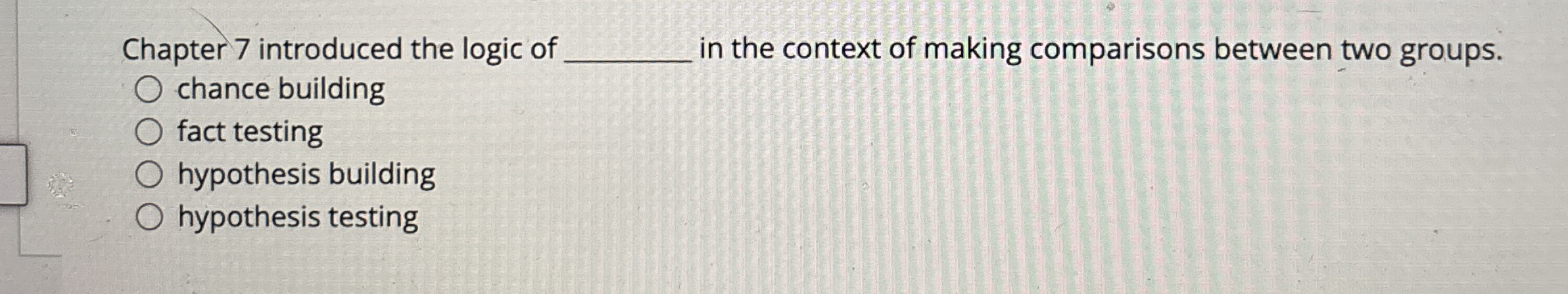 Solved Chapter 7 ﻿introduced the logic of q, ﻿in the context | Chegg.com