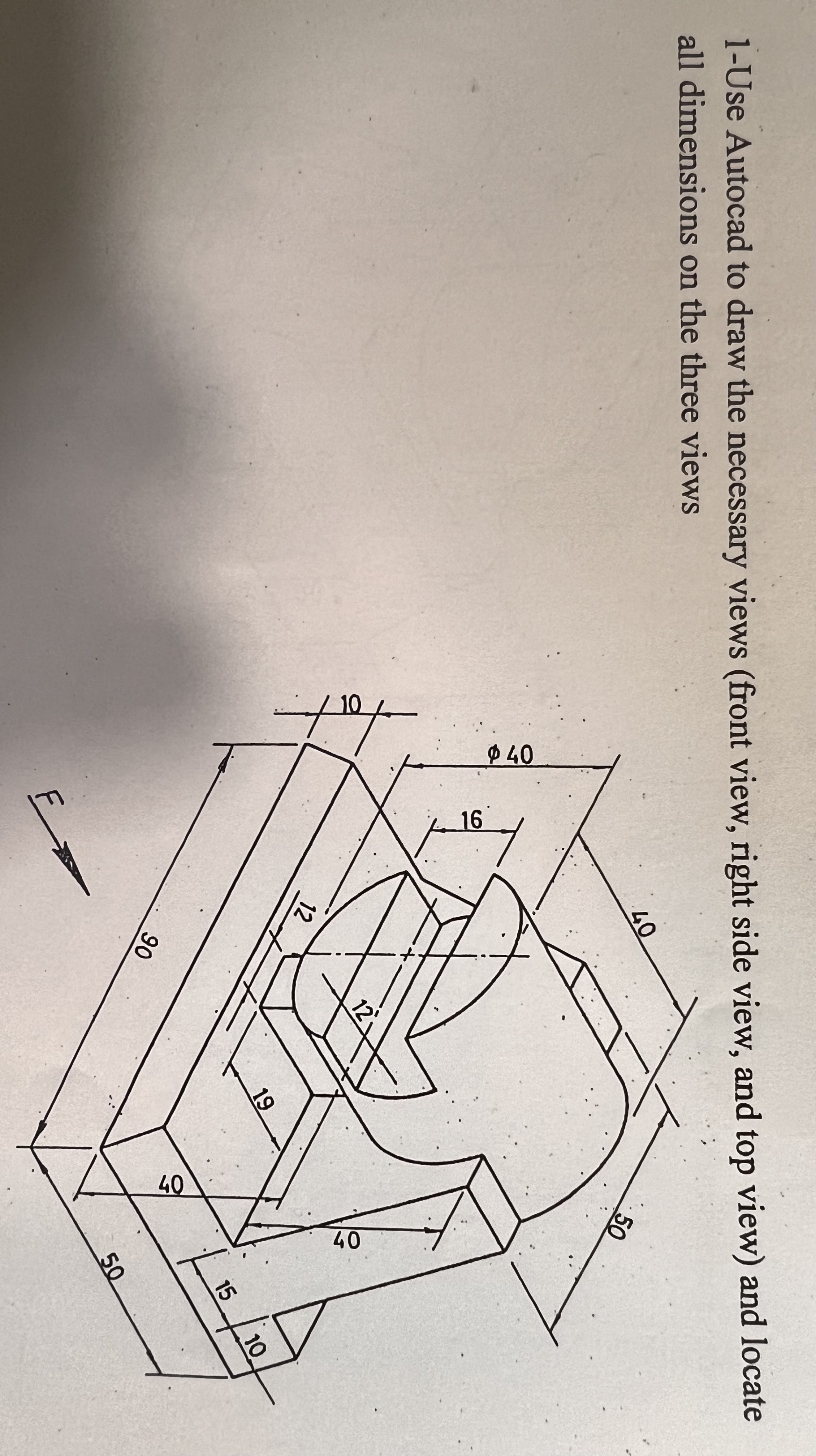 Solved 1-Use Autocad to draw the necessary views (front | Chegg.com