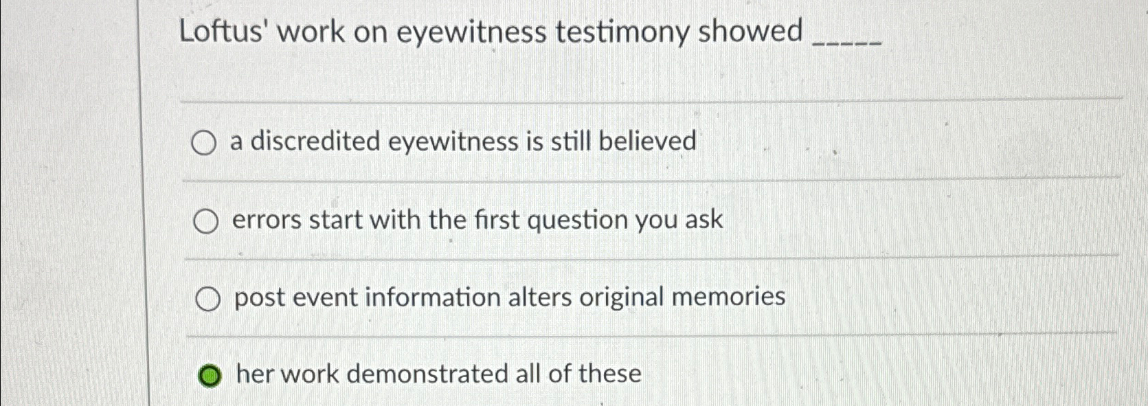 Solved Loftus' work on eyewitness testimony showeda | Chegg.com
