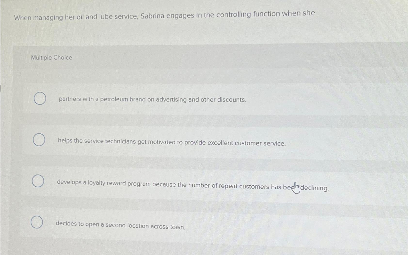 Solved When managing her oil and lube service, Sabrina | Chegg.com