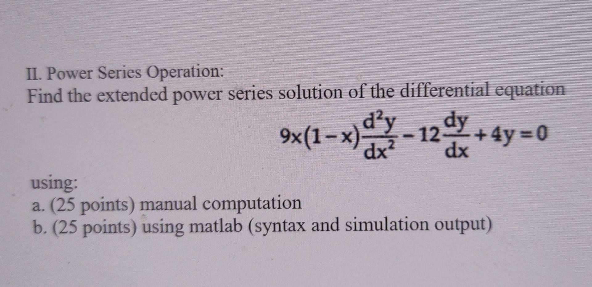 Solved II. Power Series Operation: Find the extended power | Chegg.com