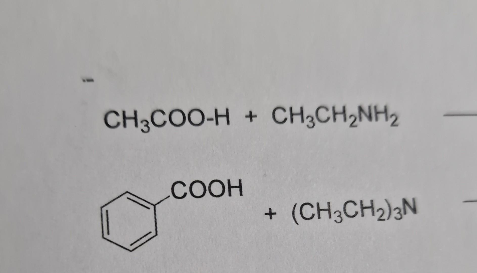 Solved CH3COO−H+CH3CH2NH2 +(CH3CH2)3 N | Chegg.com