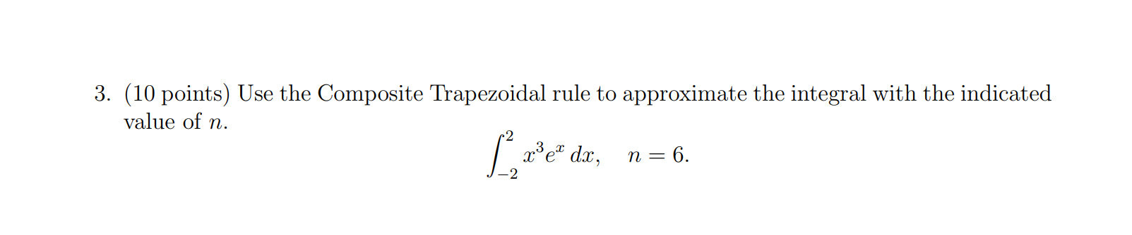 Solved (10 ﻿points) ﻿Use the Composite Trapezoidal rule to | Chegg.com