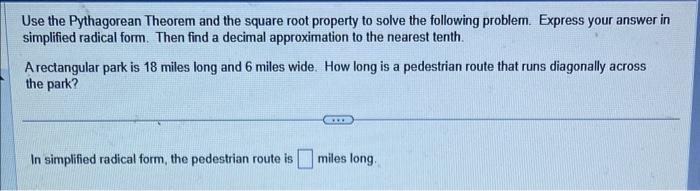Solved Use the Pythagorean Theorem and the square root | Chegg.com