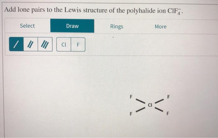 Solved Add lone pairs to the Lewis structure of the | Chegg.com