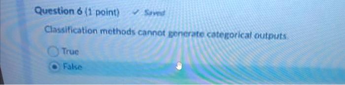 Solved Classification methods cannot generate cotegorical | Chegg.com