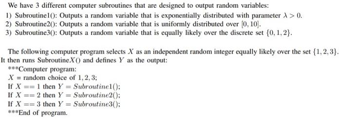 We have 3 different computer subroutines that are | Chegg.com